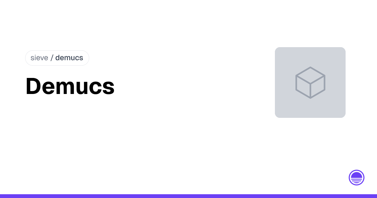 Demucs by Sieve — Run with an API — Sieve